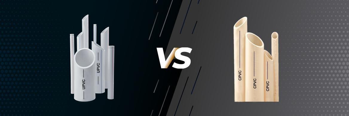 Understanding the Difference Between CPVC and UPVC