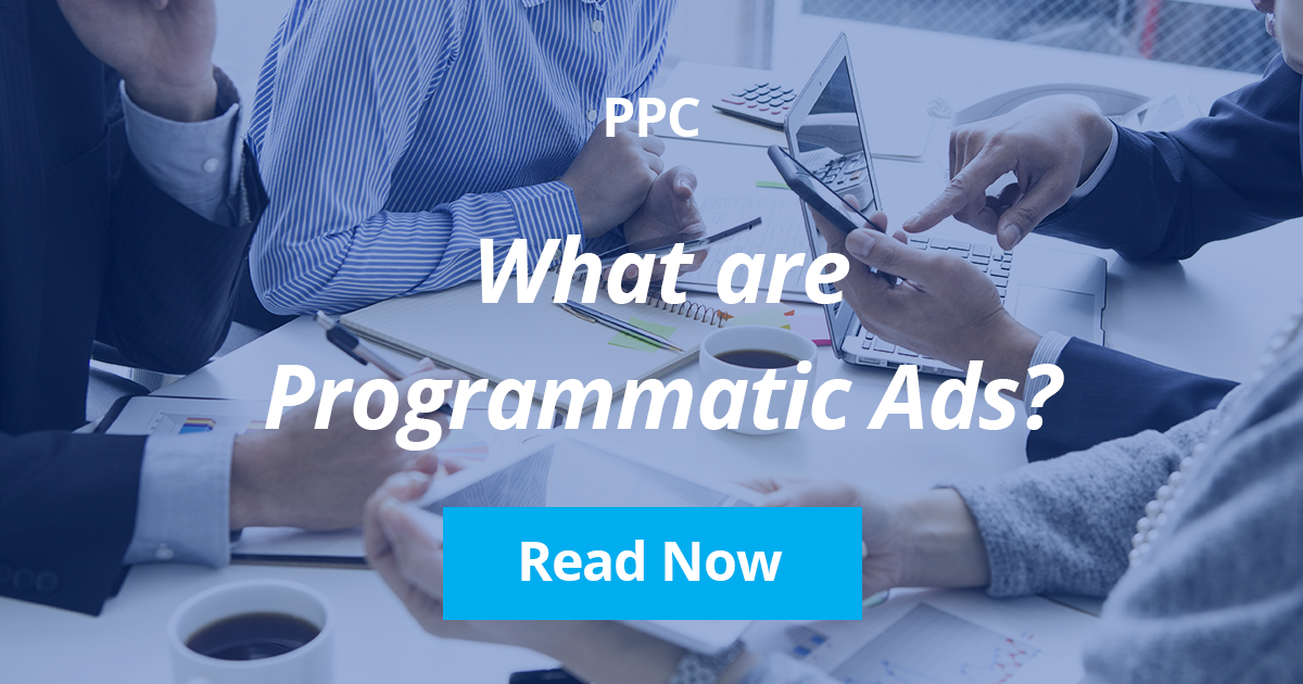 What are Programmatic Ads?